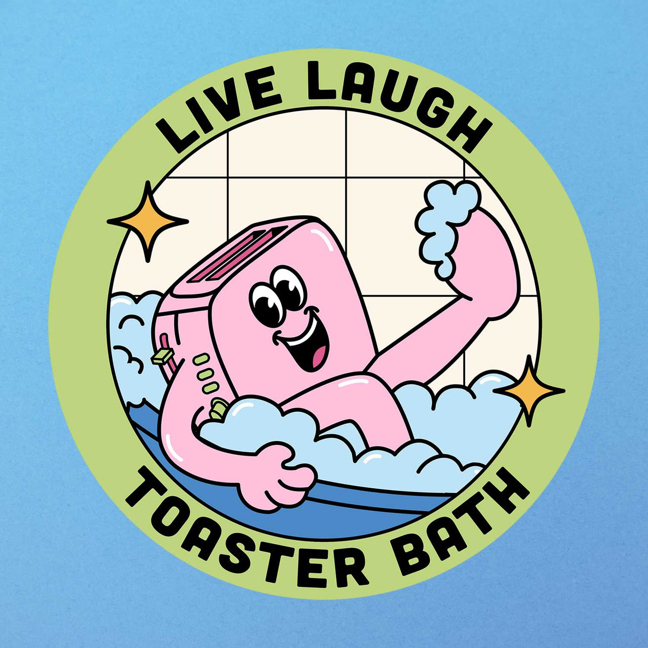 Live, Laugh, Toaster Bath Sticker