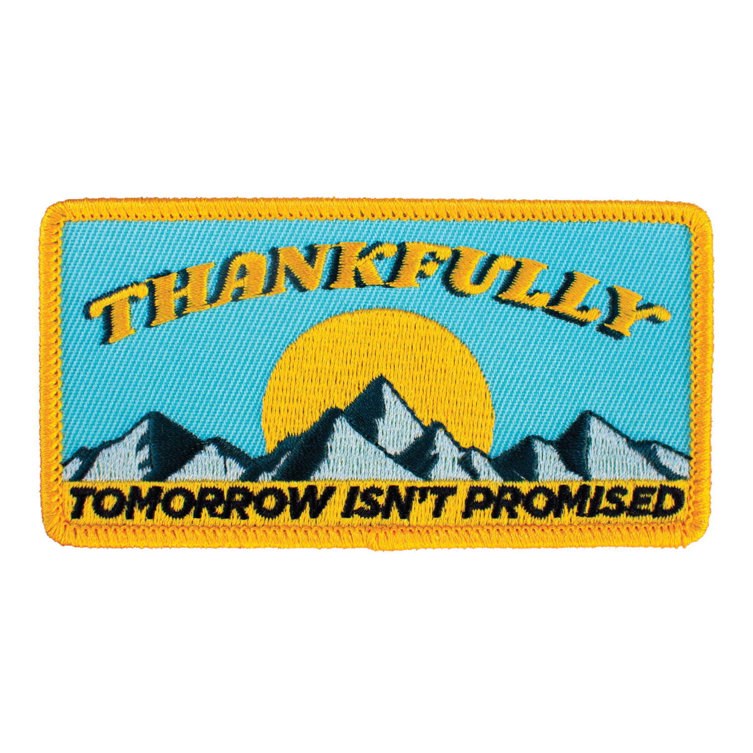 Thankfully Tomorrow Isn't Promised (Iron-On Patch)