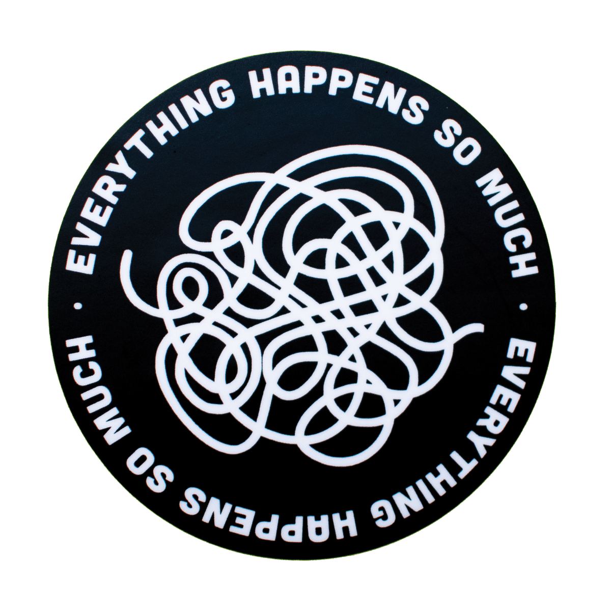 Everything Happens So Much Sticker